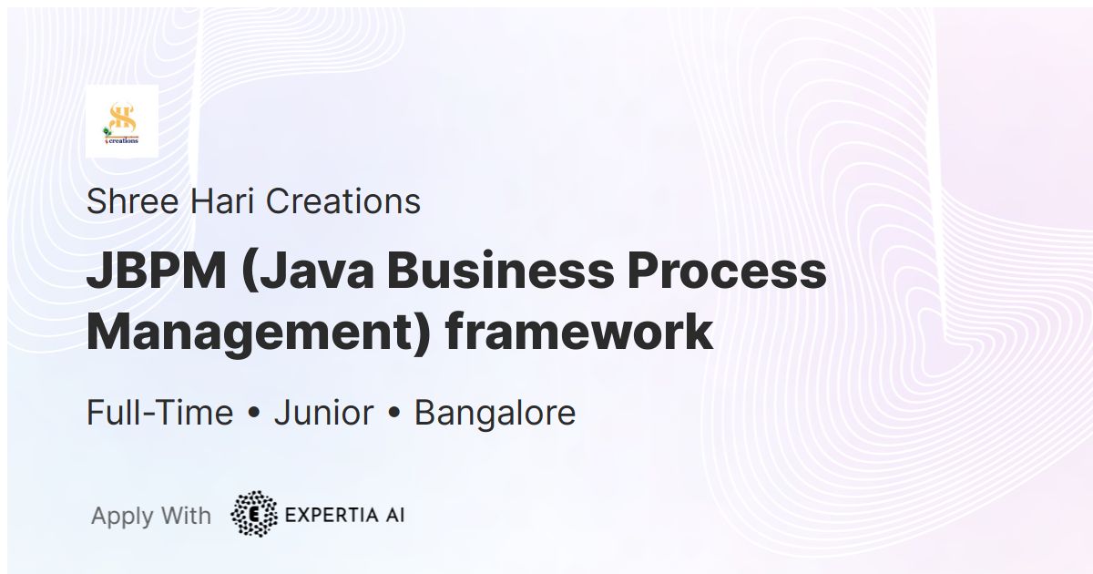 JBPM (Java Business Process Management) framework Job | Bangalore | Junior