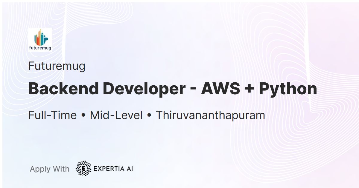 Backend Developer - AWS + Python Job | Thiruvananthapuram | Mid-Level