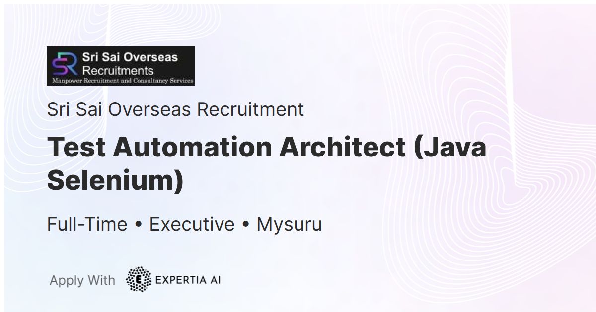 Test Automation Architect (Java Selenium) Job | Mysuru | Executive