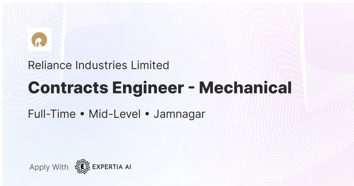 Contracts Engineer - Mechanical Job | Jamnagar | Mid-Level