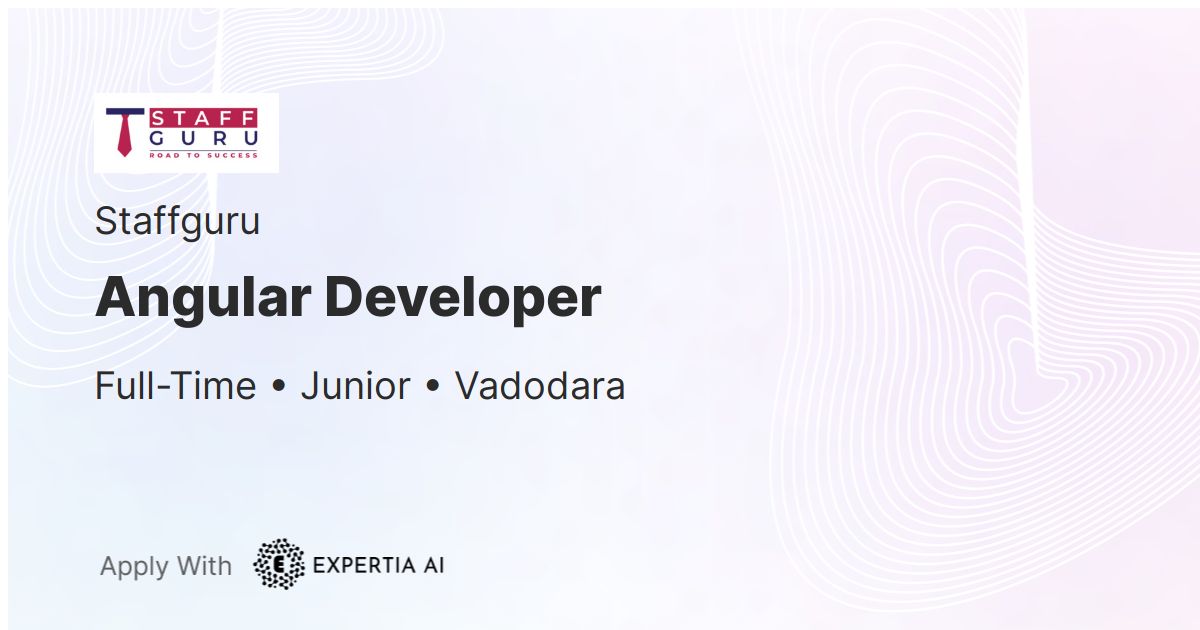 Angular Developer Job | Vadodara | Junior Angular Developer Job | Vadodara | Junior