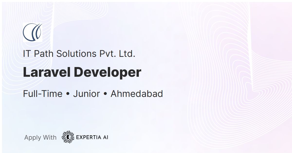 Laravel Developer Job | Ahmedabad | Junior