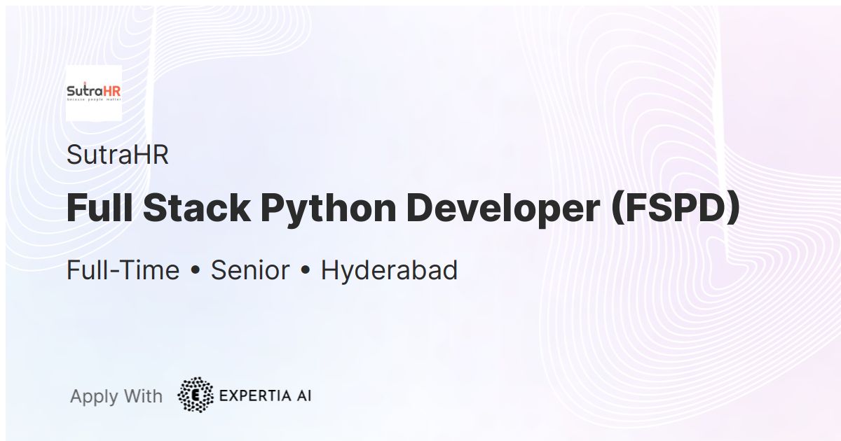 Full Stack Python Developer (FSPD) Job | Hyderabad | Senior