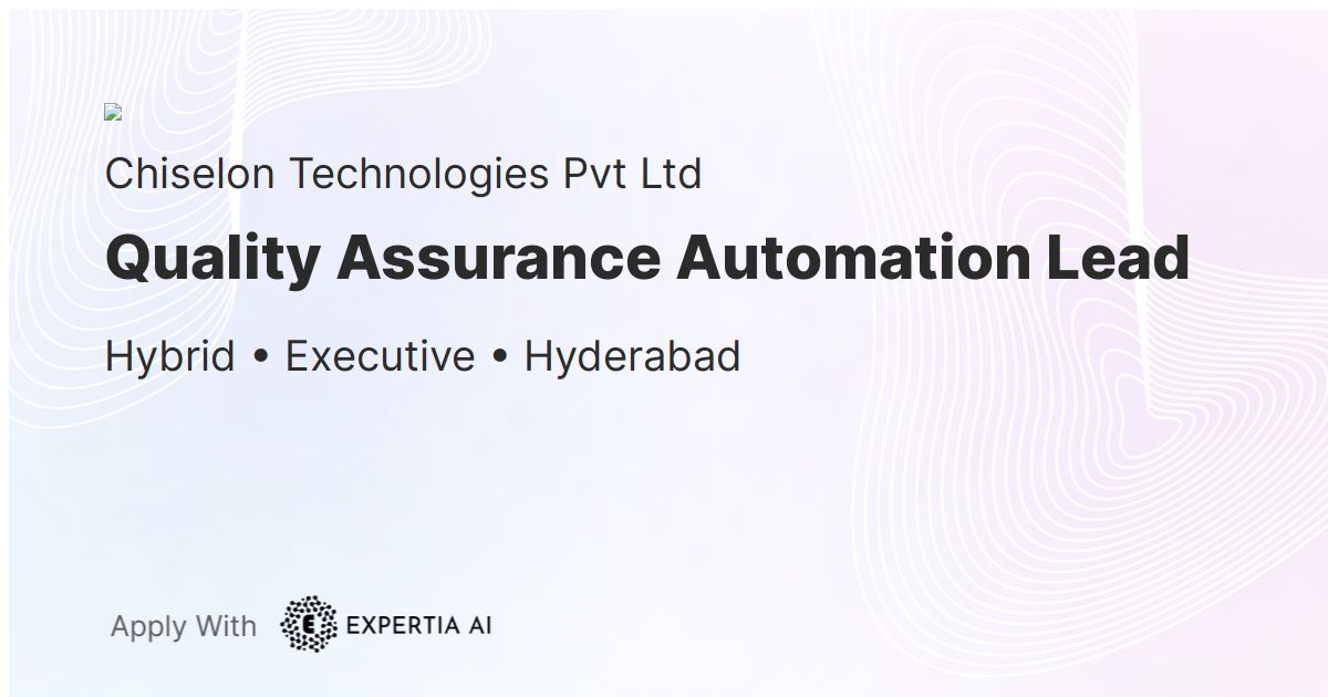 Quality Assurance Automation Lead Job | Hyderabad | Executive