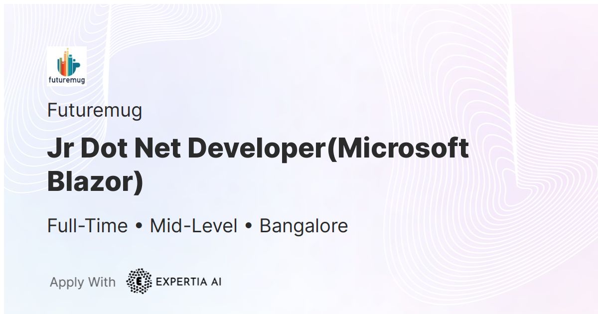 Jr Dot Net Developer(Microsoft Blazor) Job | Bangalore | Mid-Level