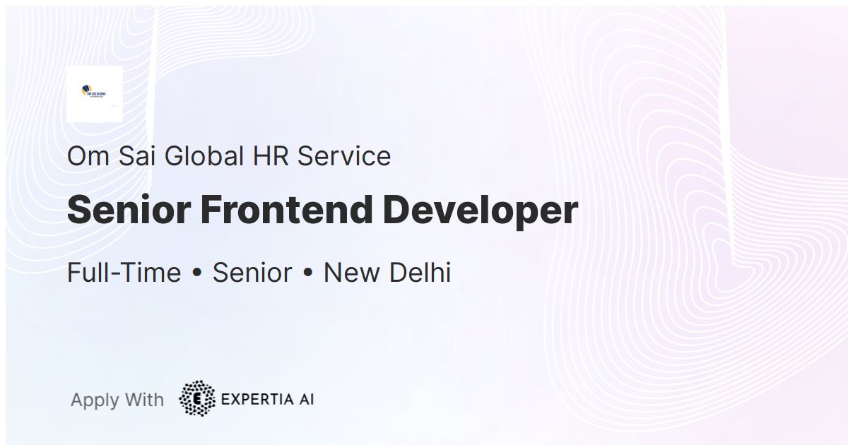 Senior Frontend Developer Job | New Delhi | Senior