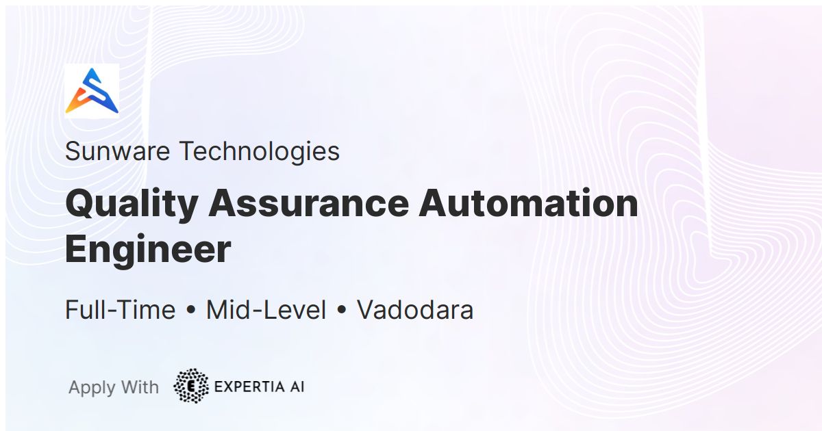 Quality Assurance Automation Engineer Job | Vadodara | Mid-Level