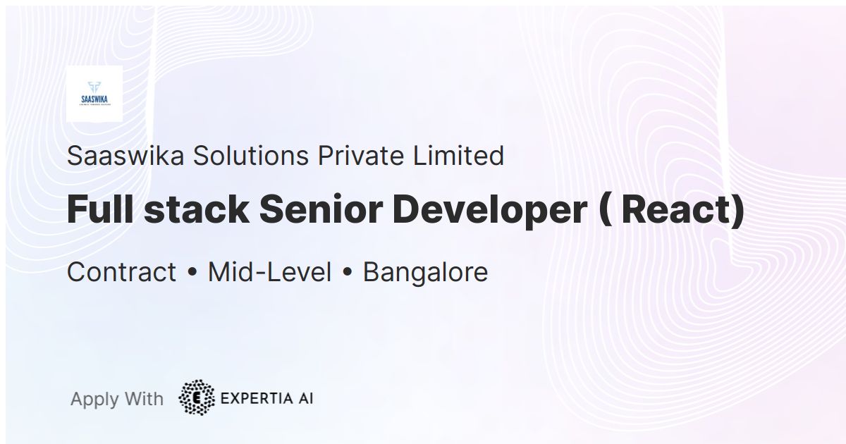 Full stack Senior Developer ( React) Job | Bangalore | Mid-Level