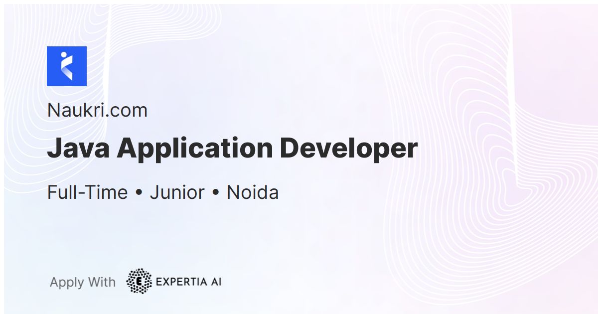 Java Application Developer Job | Noida | Junior