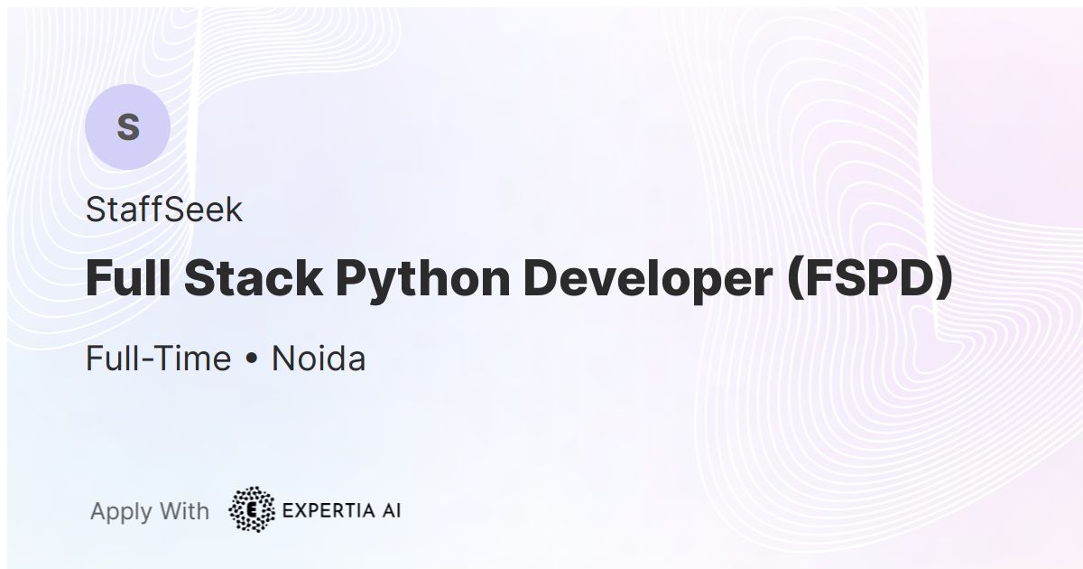Full Stack Python Developer (FSPD) Job | Noida | Mid-Level