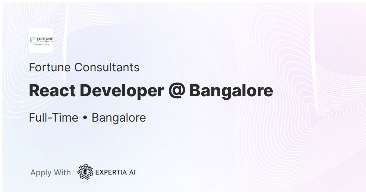 React Developer @ Bangalore Job | Bangalore | Junior