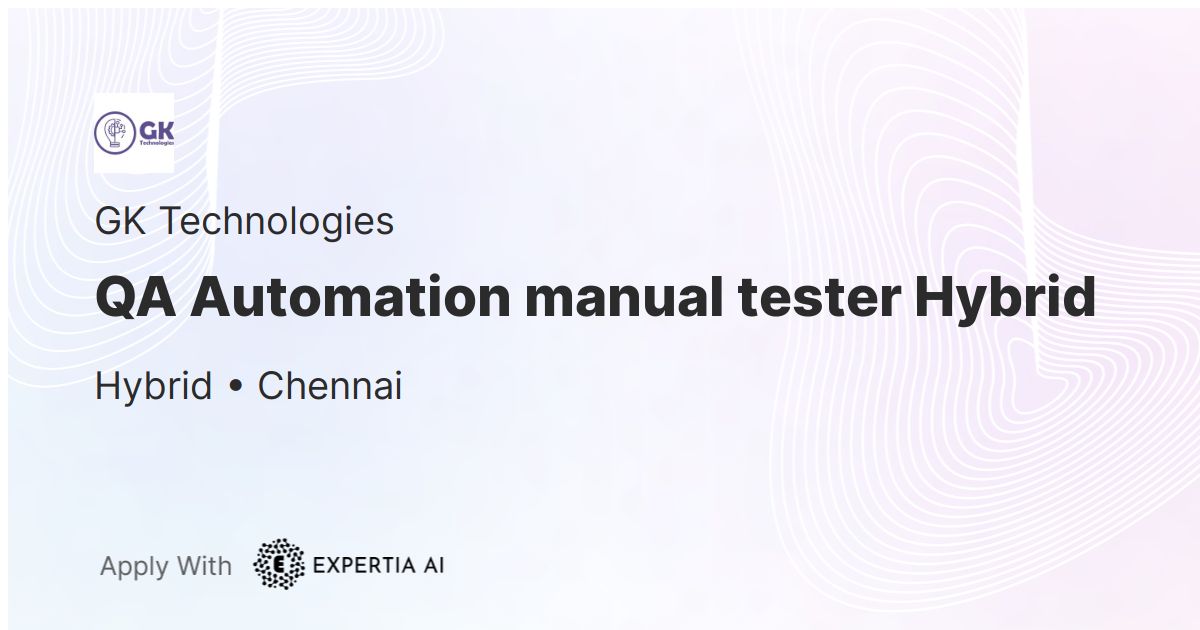 Qa Automation Manual Tester Hybrid Job Chennai Mid Level