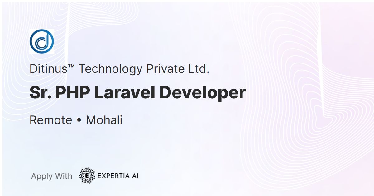 Sr. PHP Laravel Developer Job | Mohali | Senior
