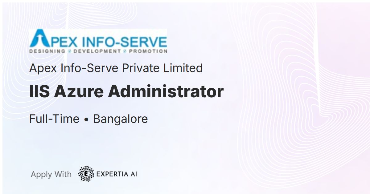 IIS Azure Administrator Job | Bangalore | Mid-Level
