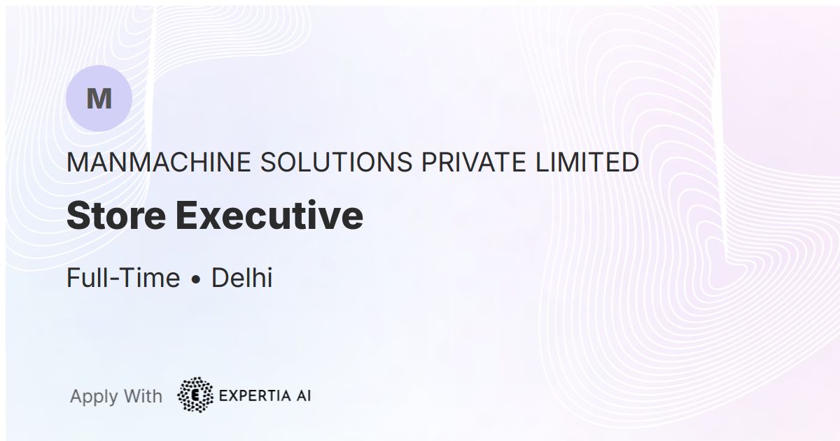 Store Executive Job | Delhi | Junior
