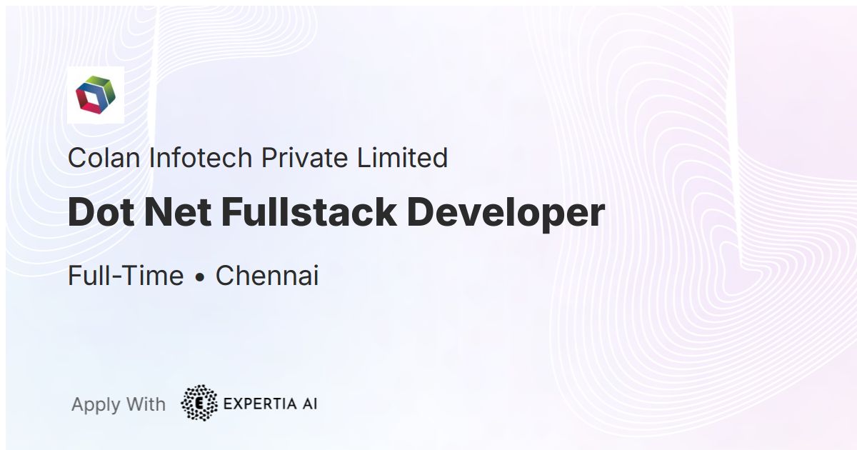 Dot Net Fullstack Developer Job | Chennai | Senior