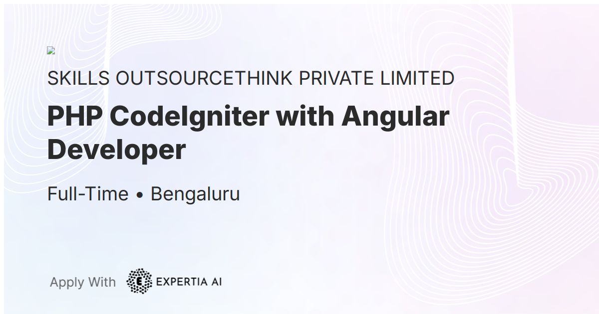 PHP CodeIgniter with Angular Developer Job | Bengaluru | Junior