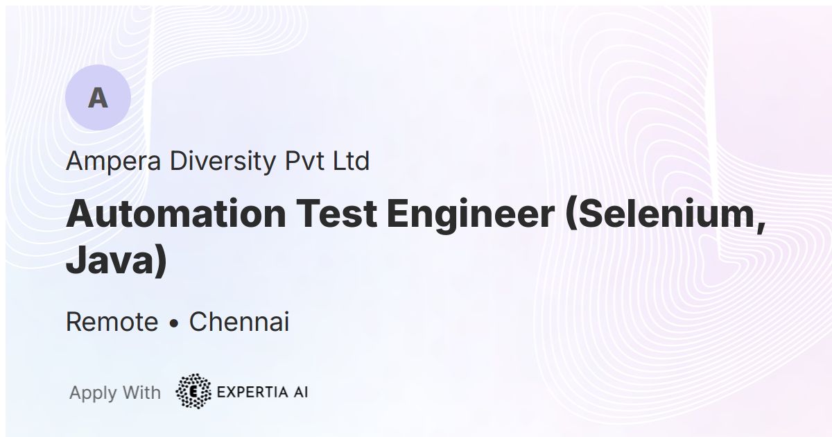 Automation Test Engineer (Selenium, Java) Job | Chennai | Mid-Level