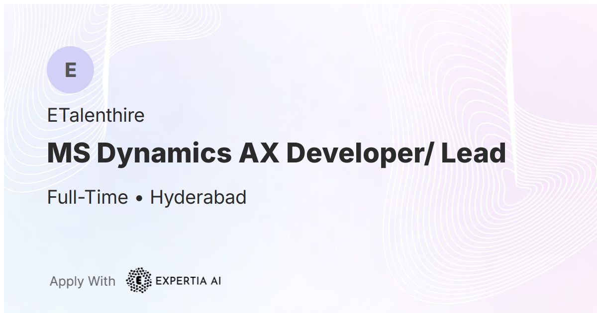 MS Dynamics AX Developer/ Lead Job | Hyderabad | Senior