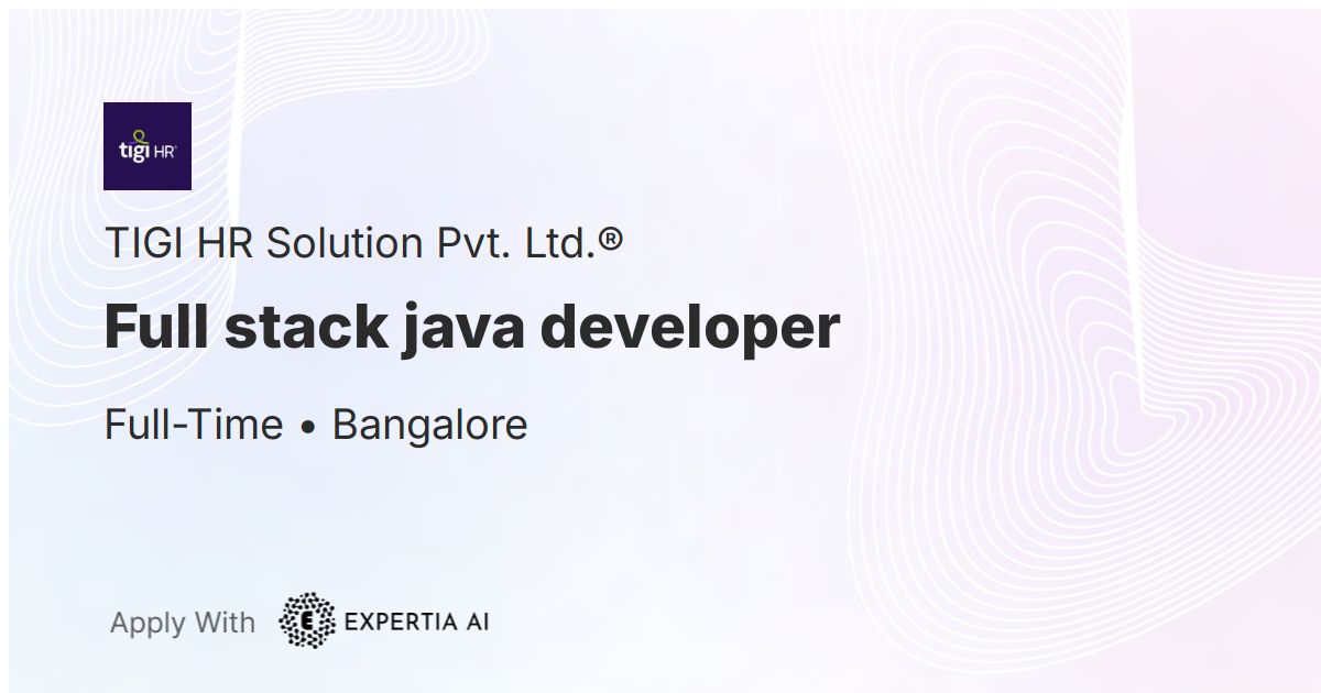 Full Stack Java Developer Job | Bangalore | Senior