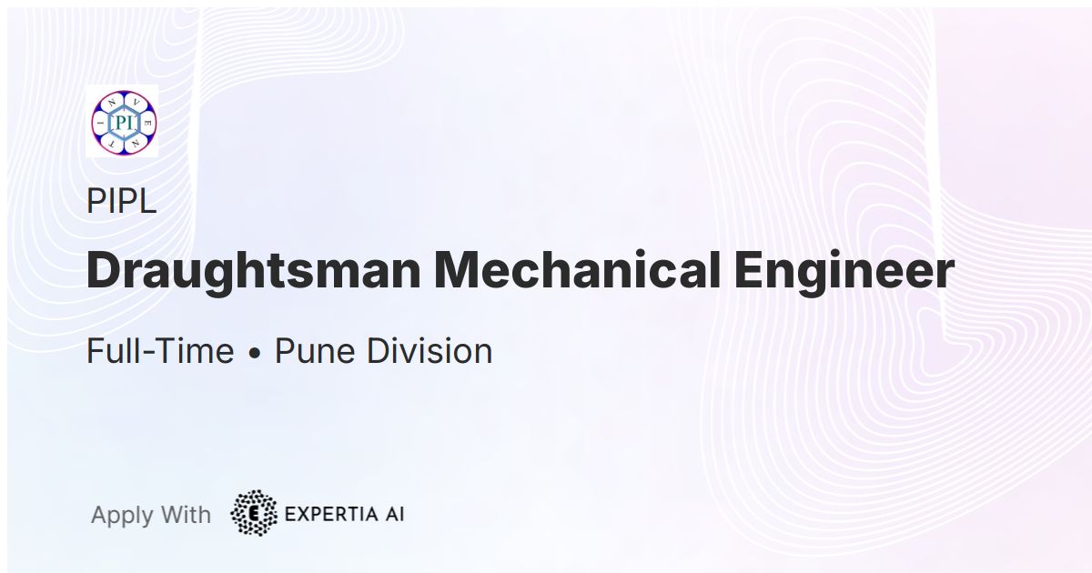 Draughtsman Mechanical Engineer Job | Pune Division | Junior