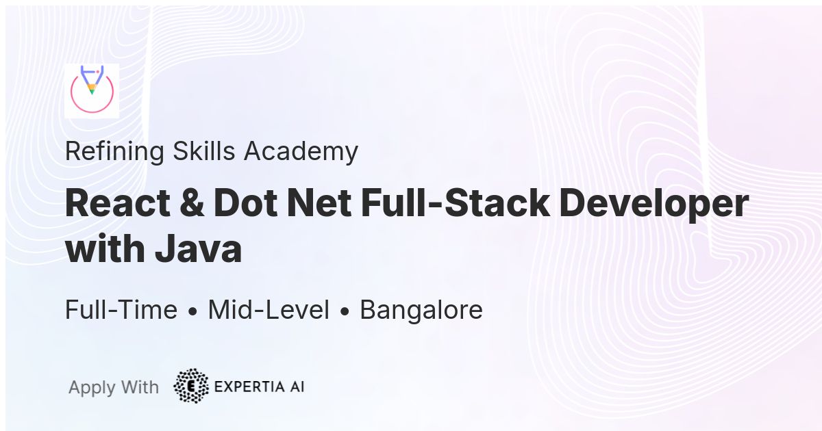 React & Dot Net Full-Stack Developer with Java Job | Bangalore | Mid-Level