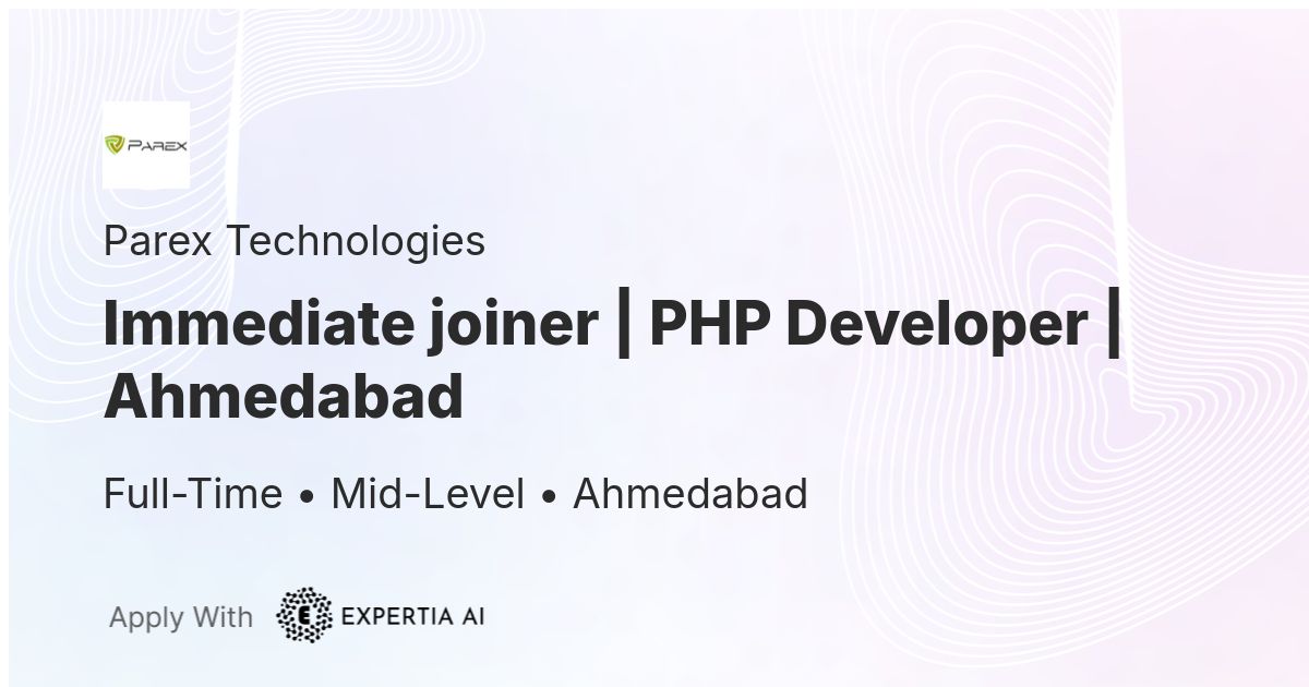 Immediate joiner | PHP Developer | Ahmedabad Job | Ahmedabad | Mid-Level