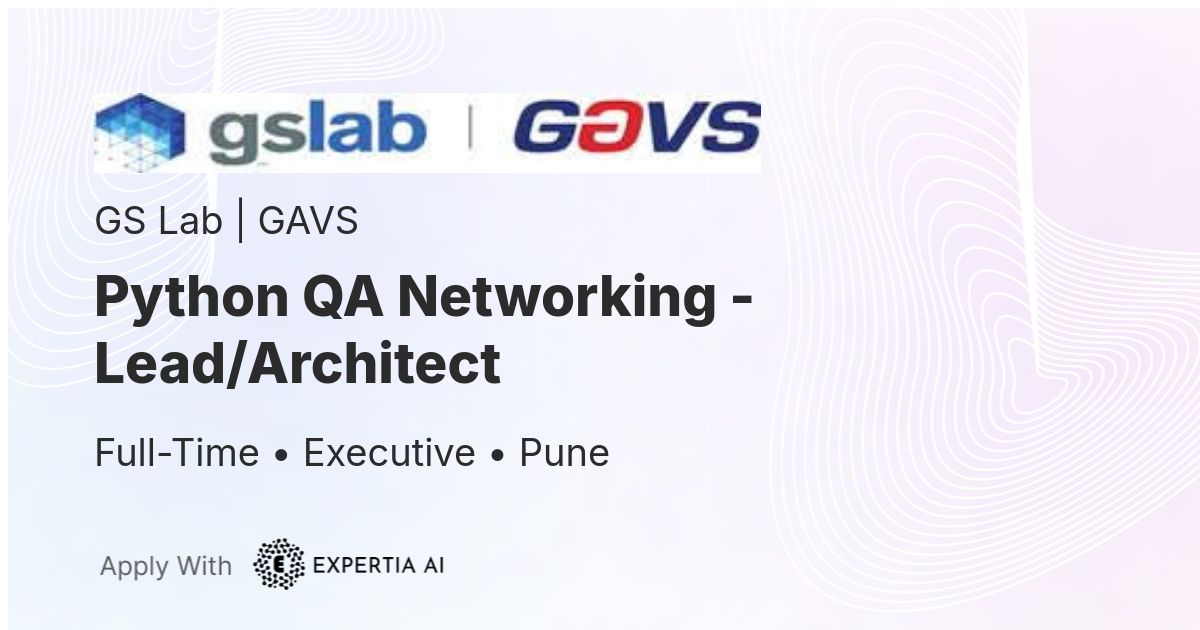Python QA Networking - Lead/Architect Job | Pune | Executive