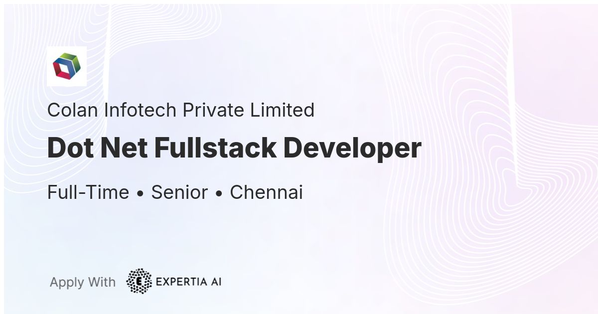 Dot Net Fullstack Developer Job | Chennai | Senior