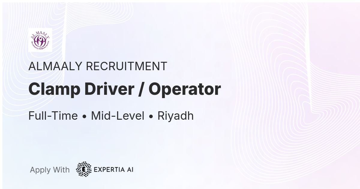 Clamp Driver / Operator Job | Riyadh | Mid-Level