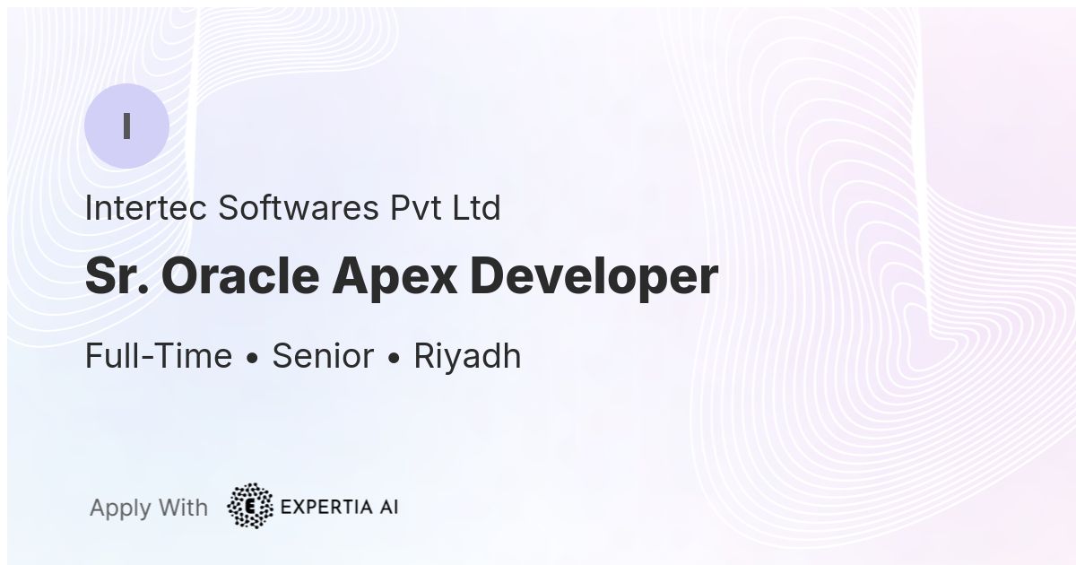 Sr. Oracle Apex Developer Job | Riyadh | Senior