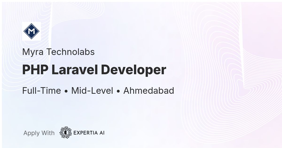 PHP Laravel Developer Job | Ahmedabad | Mid-Level