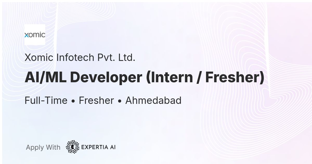AI/ML Developer (Intern / Fresher) Job | Ahmedabad | Fresher