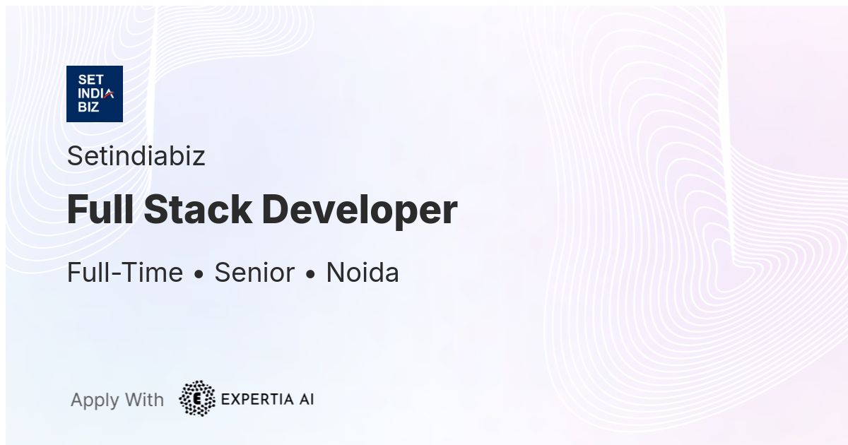 Full Stack Developer Job | Noida | Senior