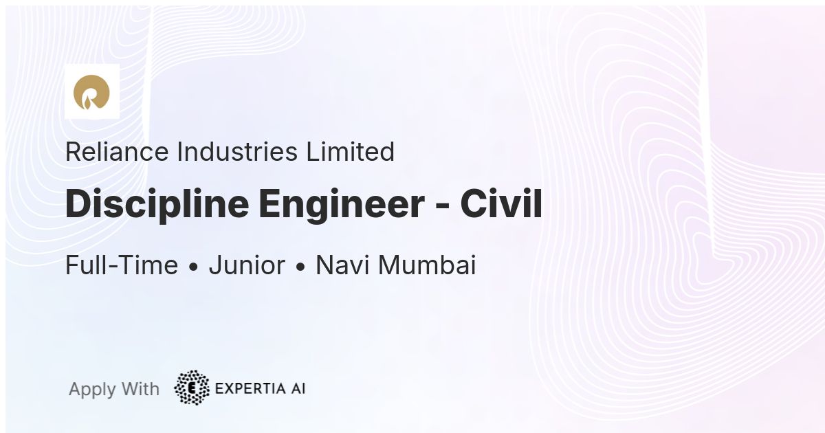 Discipline Engineer - Civil Job | Navi Mumbai | Junior