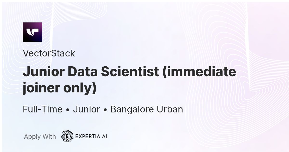 Junior Data Scientist (immediate joiner only) Job | Bangalore Urban | Junior